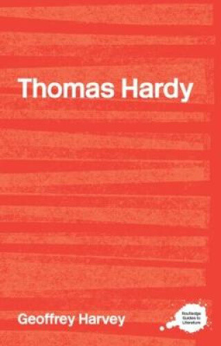 The Complete Critical Guide to Thomas Hardy (Routledge Guides to ...