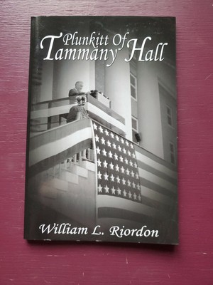 Plunkitt of Tammany Hall by William L. Riordon (2008, Trade Paperback ...