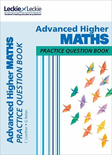 Advanced Higher Maths Practice Question Book by Lowther, Nolan, Leckie ...