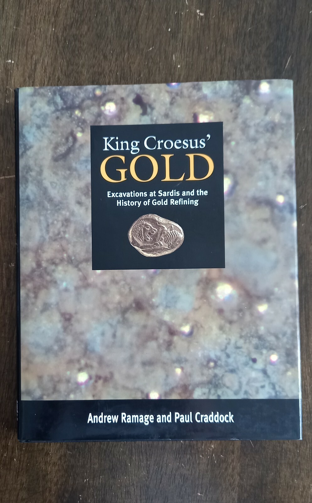 Archaeological Exploration of Sardis Monographs: King Croesus' Gold ...