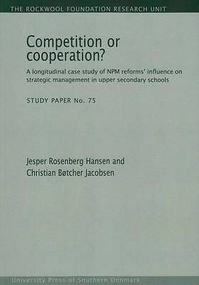 Competition or Cooperation?: A Longitudinal Study of NPM Reforms ...