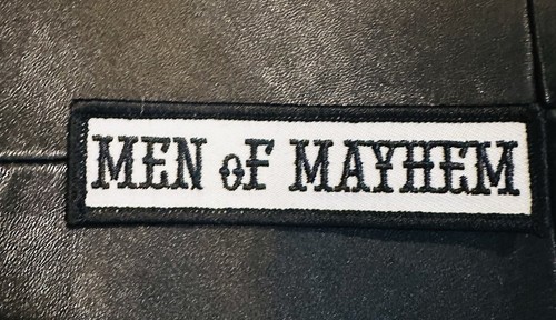Sons Of Anarchy “MEN Of MAYHEM” Embroidered Black White Patch 4 In X 1 In | eBay
