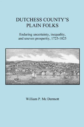 DUTCHESS COUNTY'S PLAIN FOLKS: ENDURING UNCERTAINTY, By William P ...