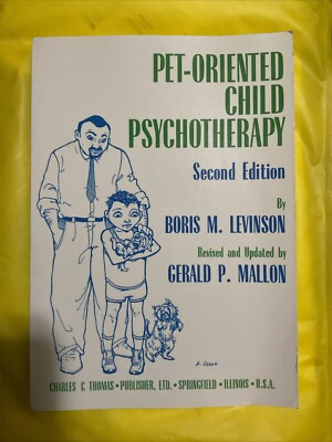 Pet-Oriented Child Psychotherapy - Paperback By Boris M Levinson ...