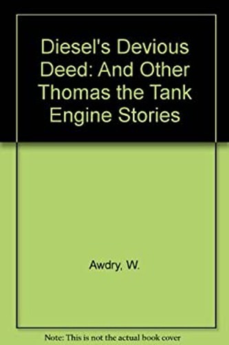 Diesel's Devious Deed and Other Thomas the Tank Engine Stories Wi ...