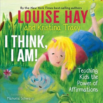 I Think, I Am!: Teaching Kids the Power of Affirmations 9781401961046| eBay