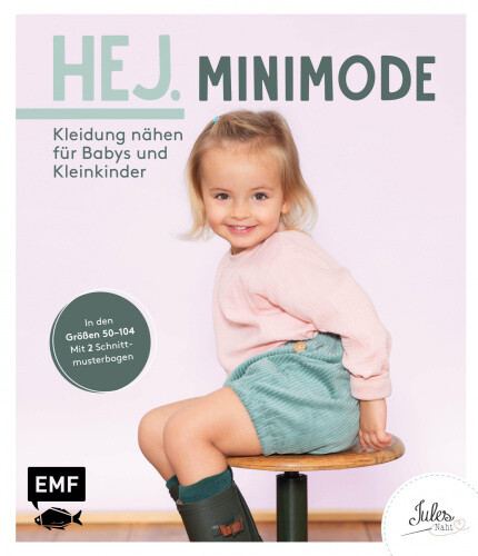 Hej. Minimode - Kleidung nähen für Babys und Kleinkinder [German] by ...