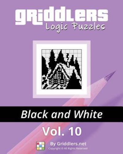 Griddlers Logic Puzzles: Black and White by Team, Griddlers, Brand New ...