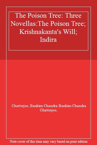 The Poison Tree: Three Novellas:The Poison Tree; Krishnakanta's ...