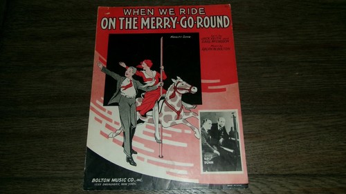 WHEN WE RIDE ON THE MERRY-GO-ROUND SHEET MUSIC = 1932 | eBay