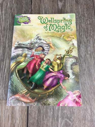 Creative Girls Club Adventure Book # 1 Wellspring Of Magic Jan Fields ...