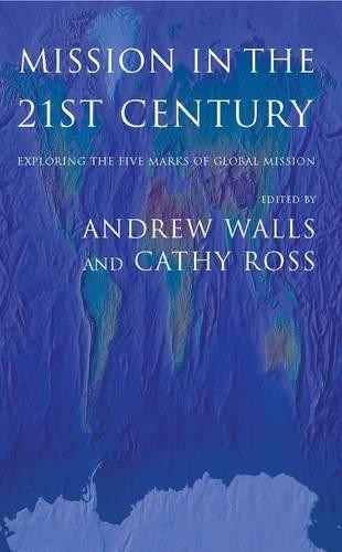 Cathy Ross Andrew F. Walls Mission in the 21st Century (Paperback) (UK ...