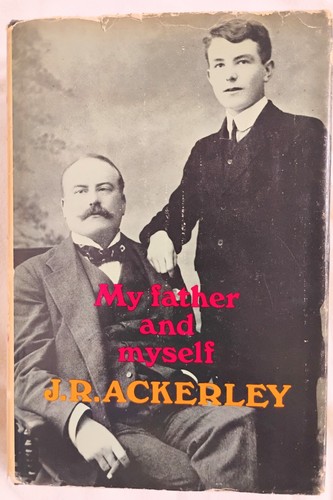 My Father and Myself by J R Ackerley, First 1st American Edition 1969 ...