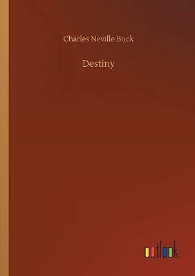 Destiny by Charles Neville Buck (Paperback, 2019) for sale online | eBay