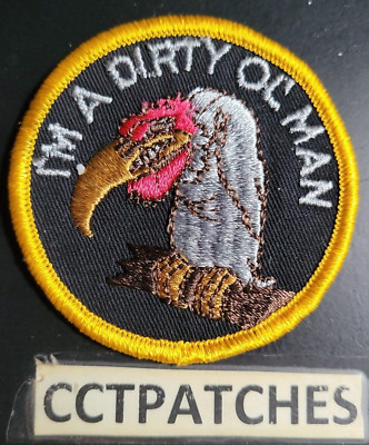 VINTAGE I'M A DIRTY OL' MAN BUZZARD HUMOR PATCH | eBay