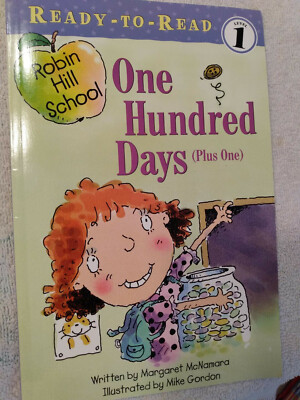 Robin Hill School: One Hundred Days (Plus One) : Ready-To-Read Level 1 ...
