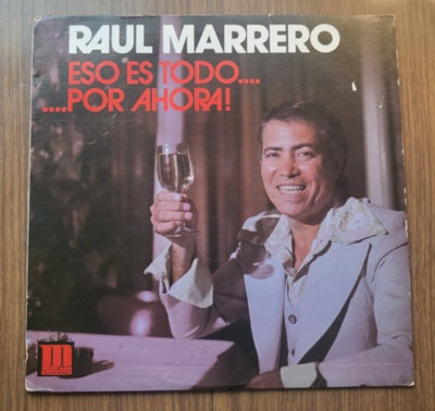 Raul Marrero - Eso Es Todo...Por Ahora! Vinyl LP Record (Mericana, 1976 ...