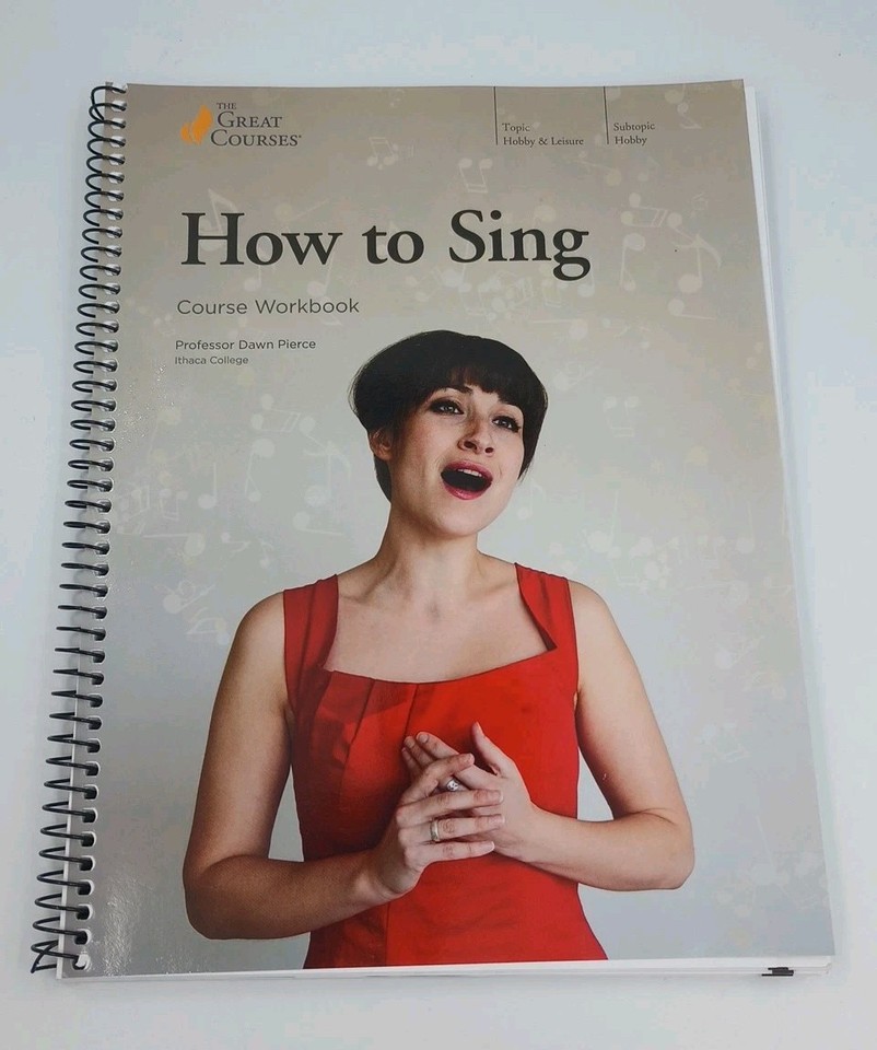 The Great Courses, How to Sing Course Workbook by Dawn Pierce ...