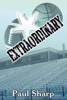 Extraordinary by Paul Sharp (2011, Trade Paperback) for sale online | eBay