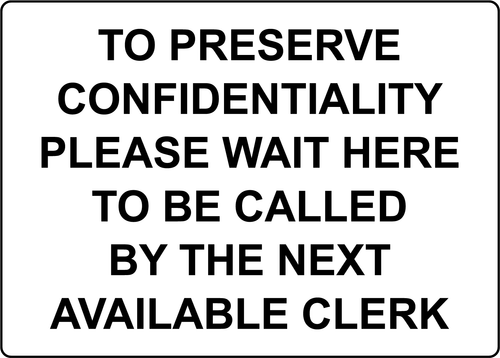 TO PRESERVE CONFIDENTIALITY WAIT HERE BE| Laminated Vinyl Decal Sticker ...