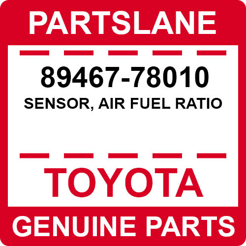 89467-78010 Toyota OEM Genuine SENSOR, AIR FUEL RATIO | eBay