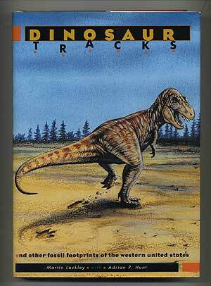 Martin LOCKLEY / Dinosaur Tracks and Other Fossil Footprints of the ...