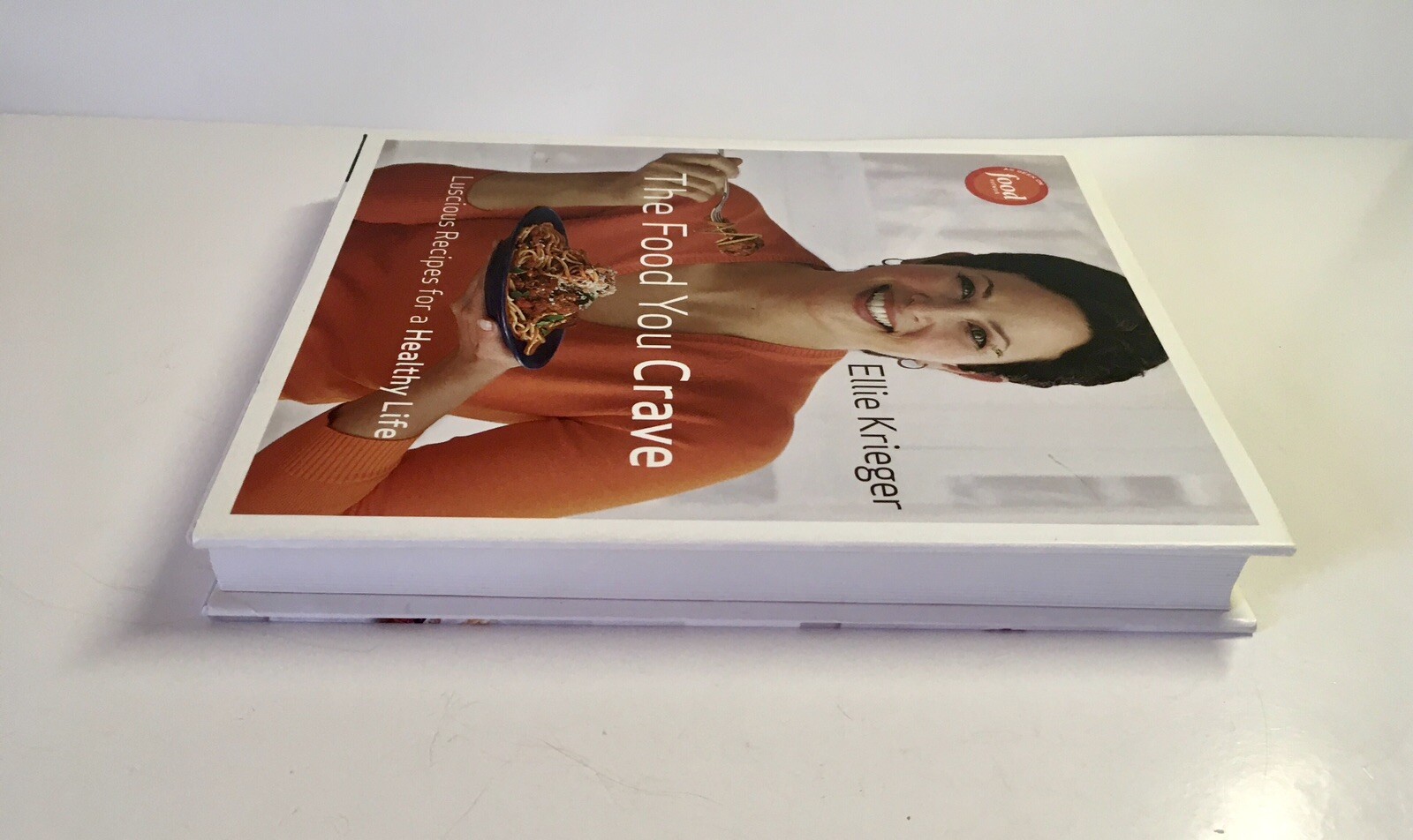 The Food You Crave: Lucious Recipes For A Healthy Lifestyle, Ellie ...
