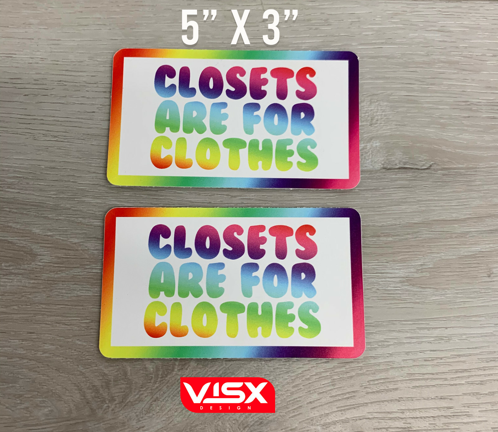 Closets are for Clothes GAY Bumper Sticker Vinyl DieCut Prank Funny ...