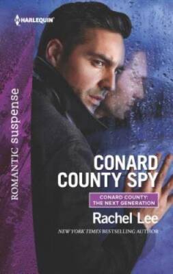 Conard County Spy (Conard County: The Next Generation) By Lee, Rachel ...