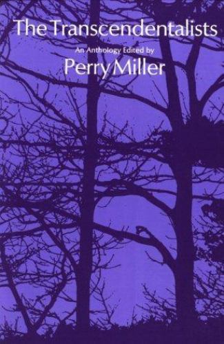 Transcendentalists : An Anthology by Perry Miller (1950, Trade ...