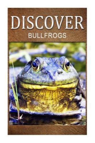 Bullfrogs - Discover : Early Reader's Wildlife Photography Book by ...