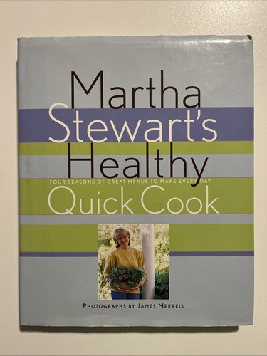 Martha Stewart's Healthy Quick Cook by Stewart MARTHA | eBay