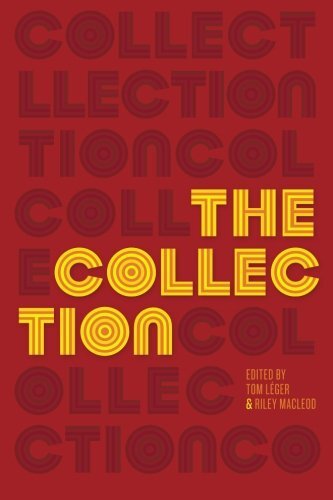 THE COLLECTION: SHORT FICTION FROM THE TRANSGENDER By Tom Leger & Riley ...