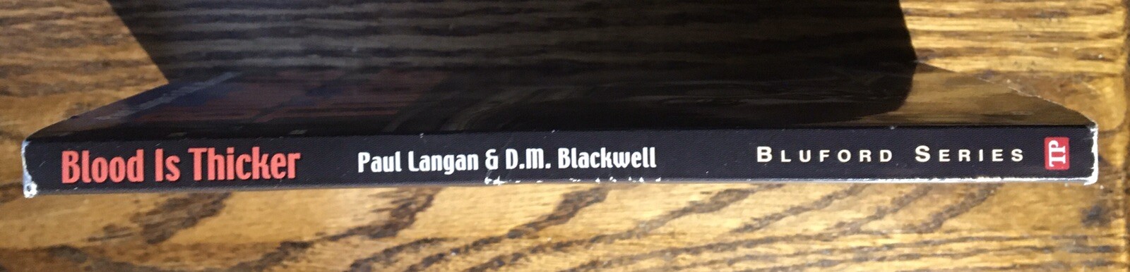 BLOOD IS THICKER by Paul Langan & D.M. Blackwell 2004 paperback BLUFORD ...