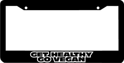 GET HEALTHY GO VEGAN License Plate Frame | eBay