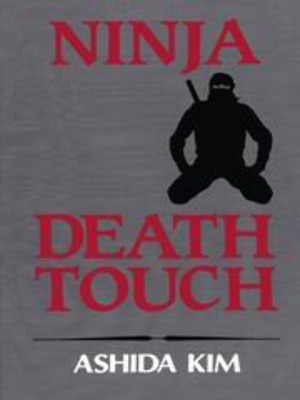 7994 - Ninja Death Touch by Ashida Ki |Bookshelf| | eBay
