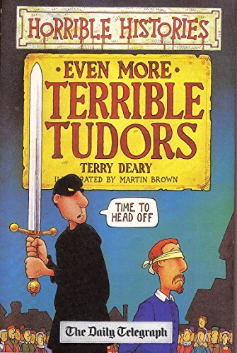 Horrible Histories Even More Terrible Tudors by Terry Deary Book The ...