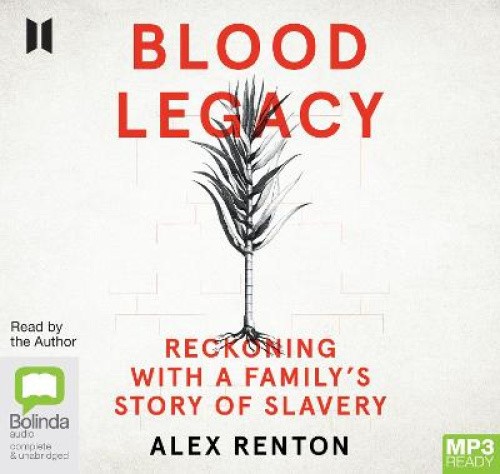 Blood Legacy: Reckoning with a Family's Story of Slavery [Audio] by ...