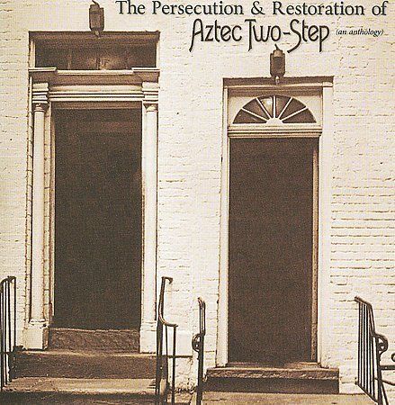 The Persecution & Restoration of Aztec Two-Step (An Anthology) by Aztec ...