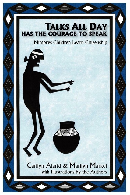 Talks All Day Has the Courage to Speak von Carilyn Alarid (2006 ...
