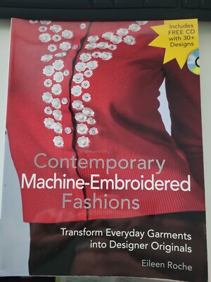 Sewing Book -Contemporary Machine-Embroidered Fashions by Eileen Roche ...