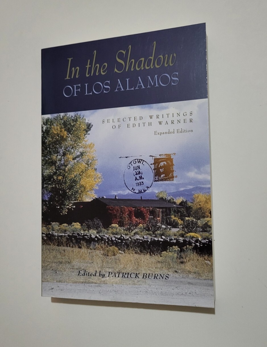 ️ VG+ INSCRIBED In the Shadow of Los Alamos: Selected Writings of Edith ...