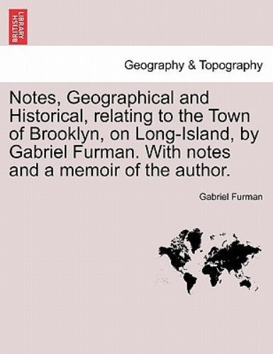 Notes, Geographical and Historical, Relating to the Town of Brooklyn ...