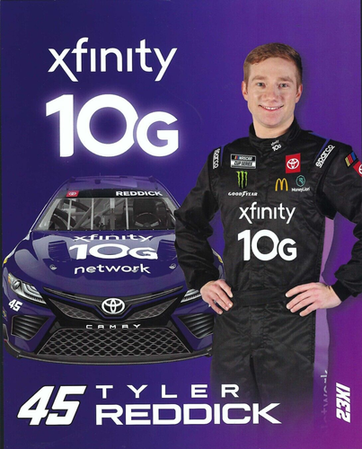 2023 TYLER REDDICK “XFINITY 10G NETWORK 23XI" #45 NASCAR CUP SERIES ...