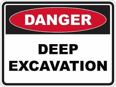 DEEP EXCAVATION - Danger Safety Sign Placard Sticker Decal OHS WHS ...