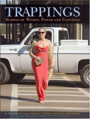 Trappings: Stories of Women, Power, and Clothing by 9780813541846| eBay