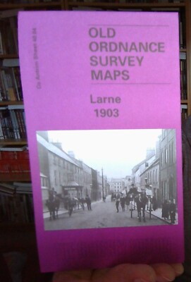 MAP OF Larne 1903 County Antrim Sheet 40.04 NEW 9781841517032 | eBay UK