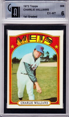 1972 Topps Charlie Williams #388 Card Graded GAI 6 Ex-Mt | eBay