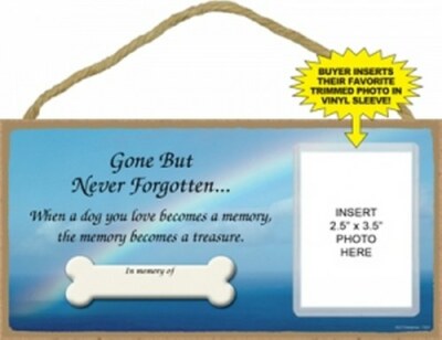Gone But Never Forgotten Dog MEMORIAL Sign w/ photo Sleeve NEW 5"x10 ...