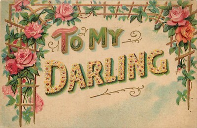 Postcard Greetings To My Darling Rose Trellis Divided C. 1910 Embossed ...